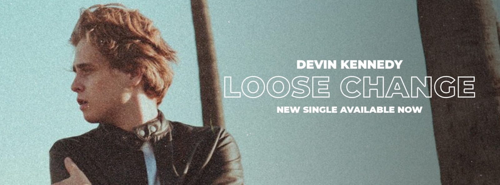 Exclusive Interview with Devin Kennedy On His New Single 'Loose Change ...